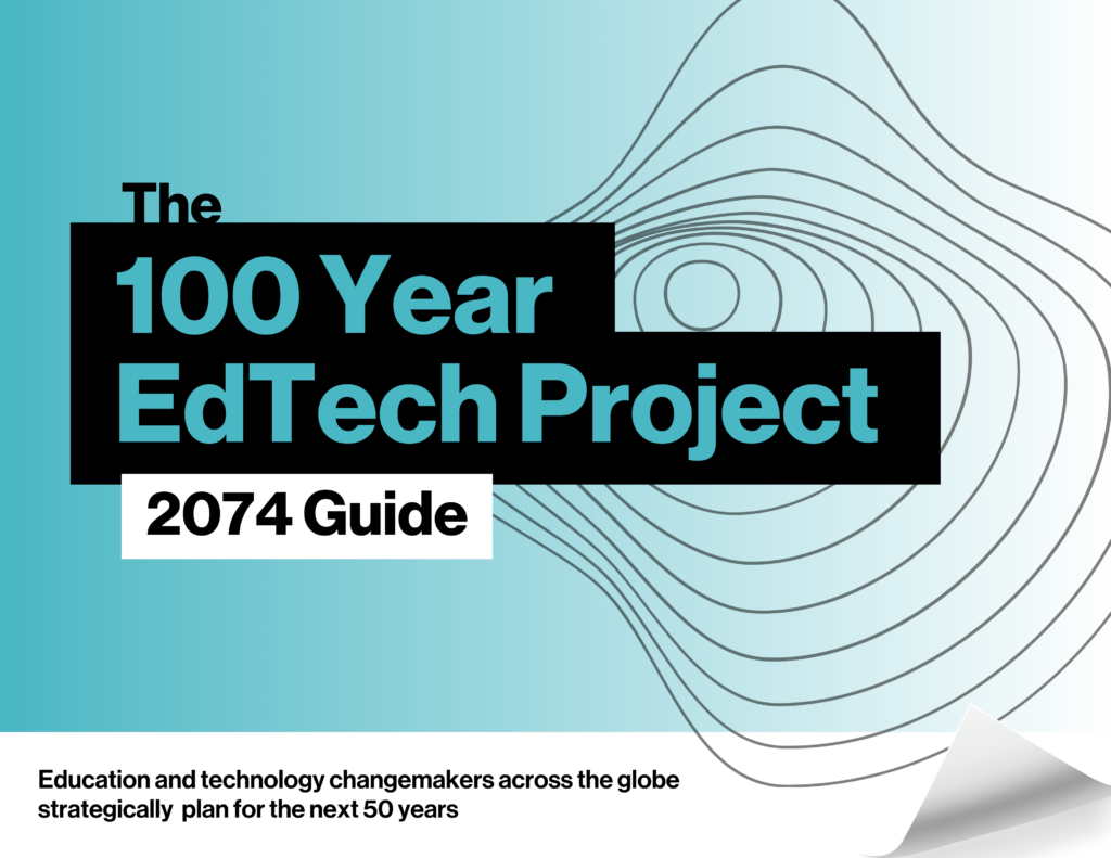 2074 Guide - The 100 Year EdTech Project